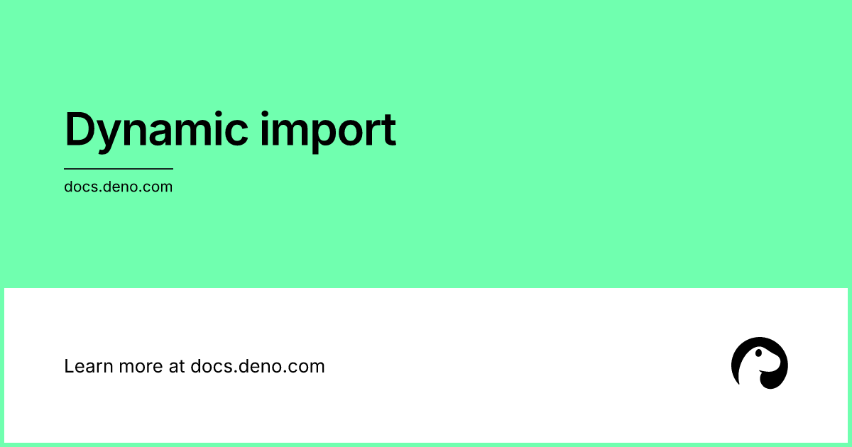 Dynamic import Dynamic import