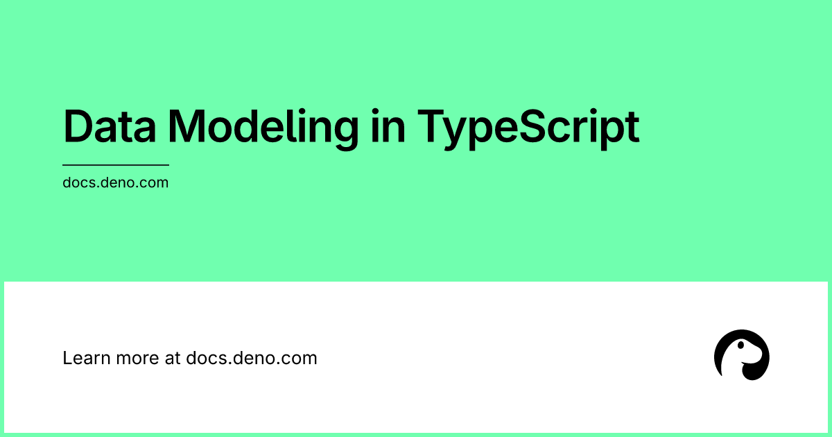 Data Modeling in TypeScript Data Modeling in TypeScript