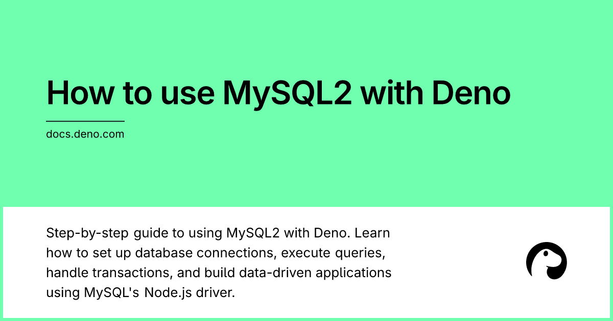 How to use MySQL2 with Deno