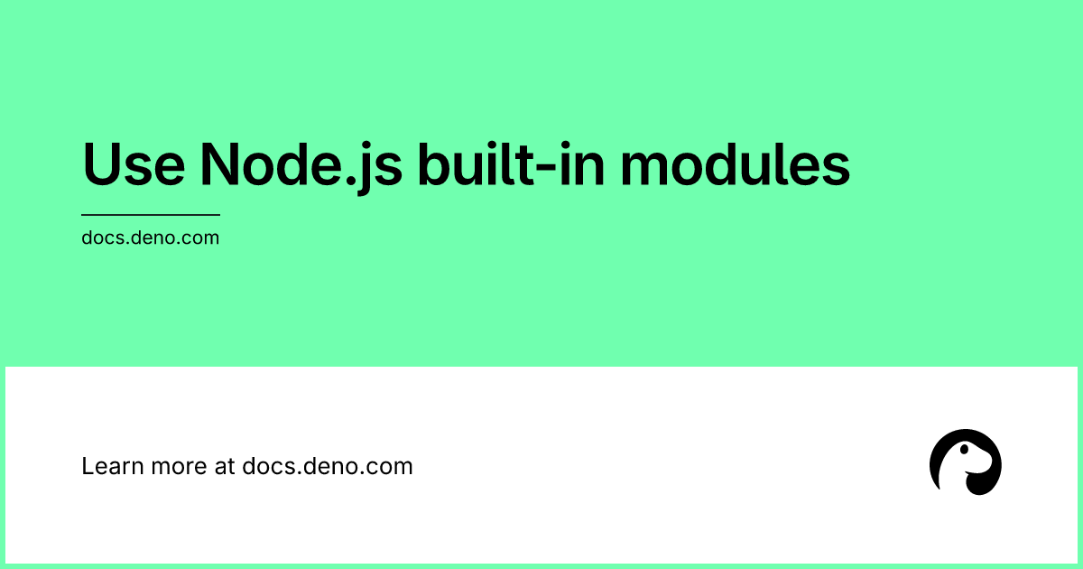 Use Node.js built-in modules Use Node.js built-in modules