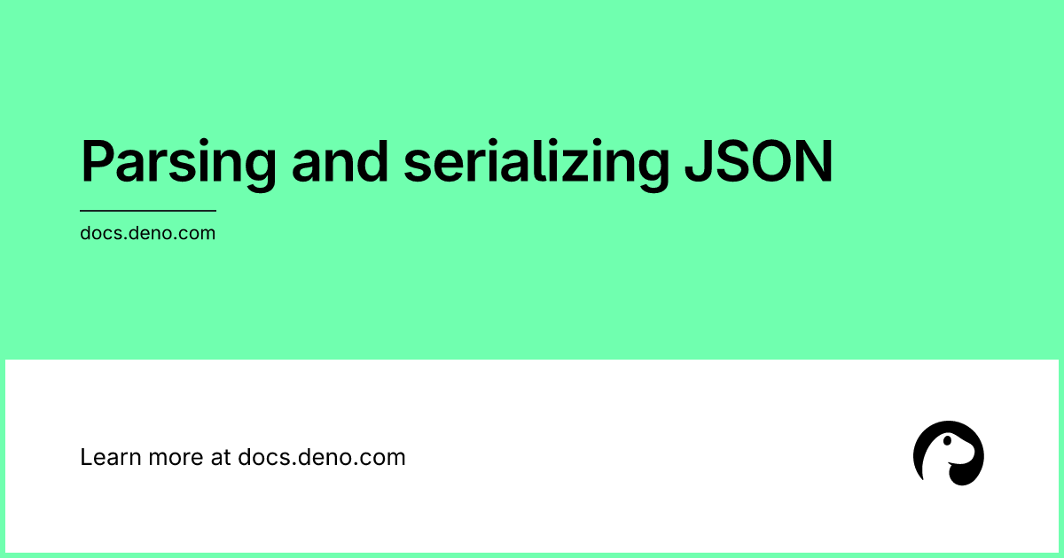 Parsing and serializing JSON