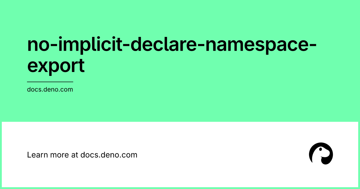 No Implicit Declare Namespace Export