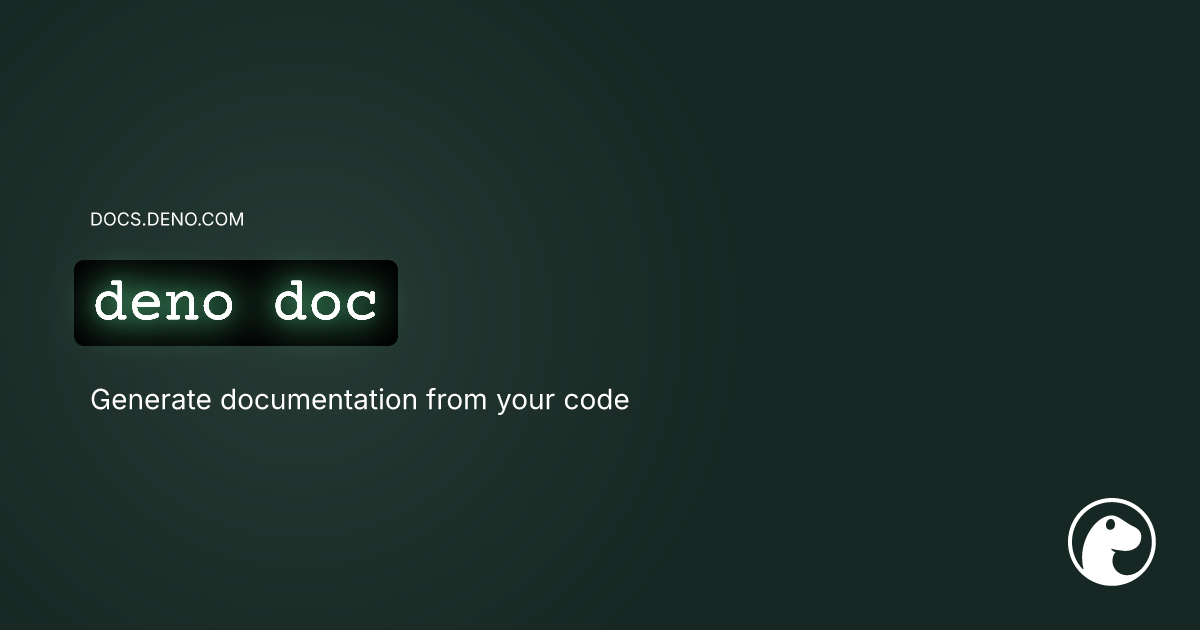 deno doc, documentation generator