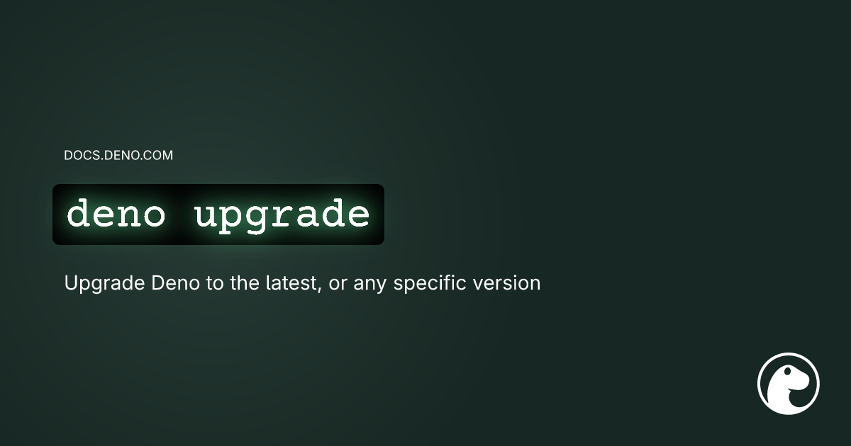 Deno Upgrade