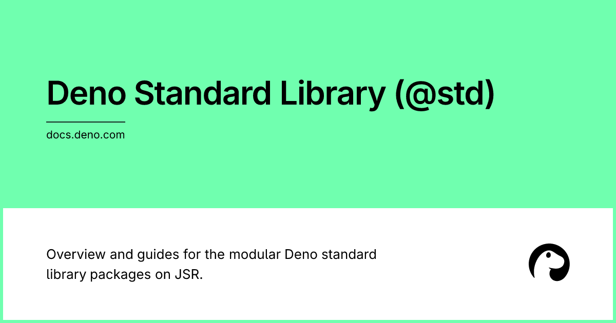 Deno Standard Library (@std)